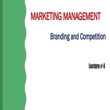 Marketing Management - Fall 2024-2025 - Lecture 4 - Branding and ...