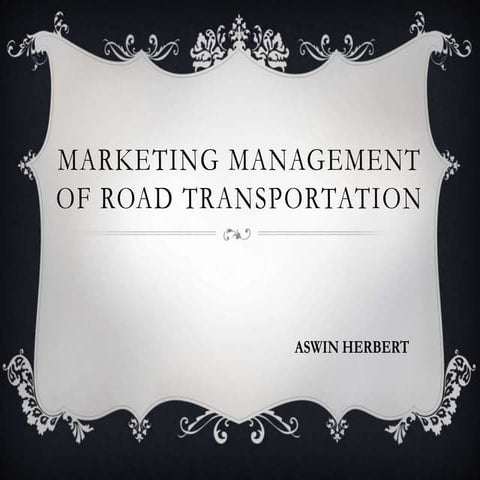 Marketing management of road transportation | PPTX