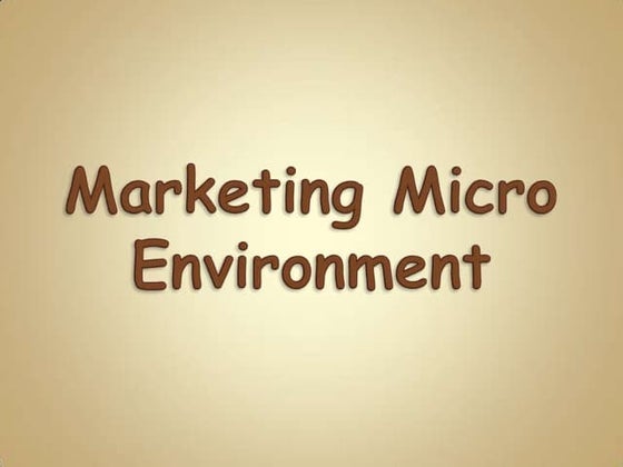 Micro and macro environment | PPT