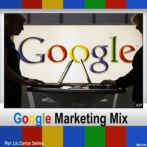 Google Marketing Mix | PPT