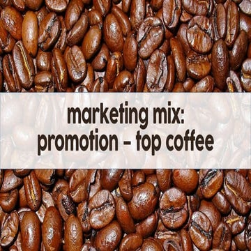 Marketing mix promotion-top coffee | PDF