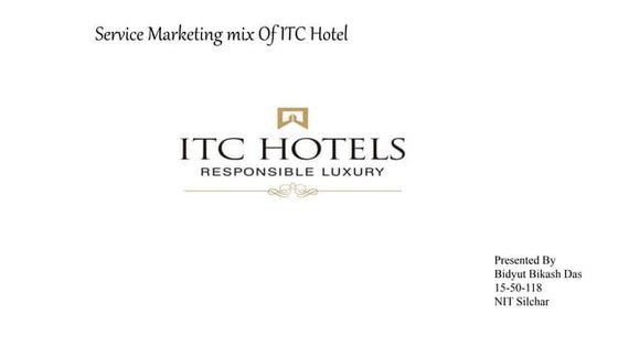 Itc | PPTX | Hotels and Motels | Travel Type