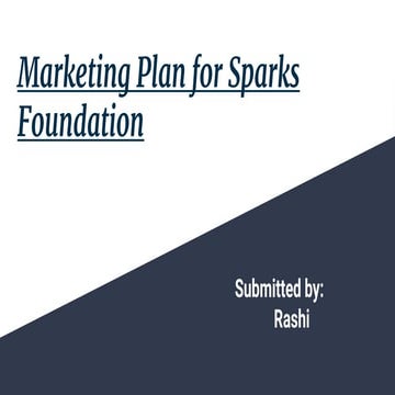 Marketing plan for The Sparks foundation | PPT