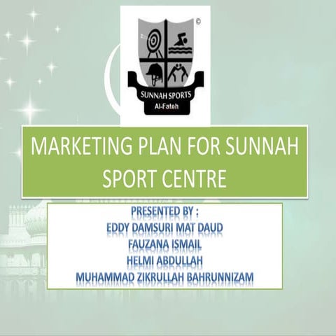 Marketing plan for sunnah sport centre | PPTX