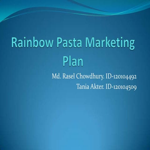 Marketing plan on Rainbow Pasta | PPT