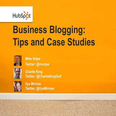 Business Blog Marketing: Tips and Case Studies | PPT