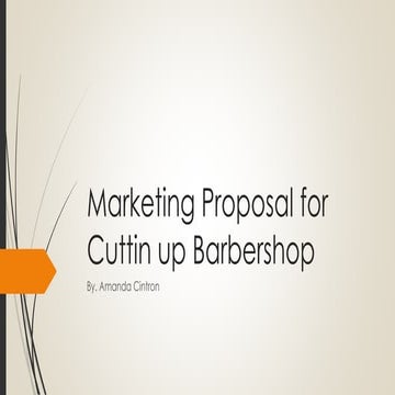 Marketing proposal for cuttin up barbershop | PPTX