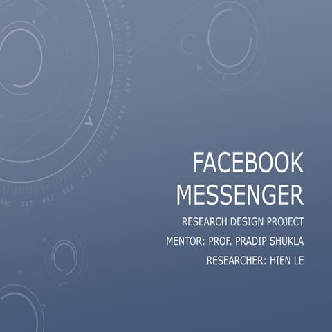 Marketing research project on Facebook Messenger | PPTX