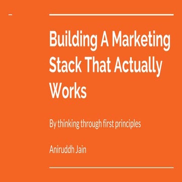 Marketing stack talk by Aniruddh Jain (SaaSBOOMi Growth) | PPTX