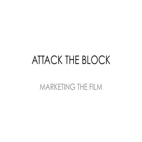 MARKETING ATTACK THE BLOCK | PPT