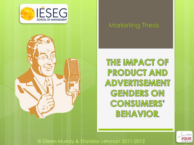 The Impact Of Product And Advertisement Genders On Consumers Behavior Ppt