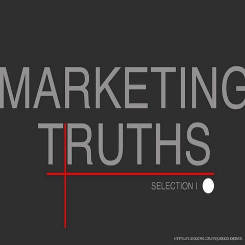 Marketing truths I | PPT