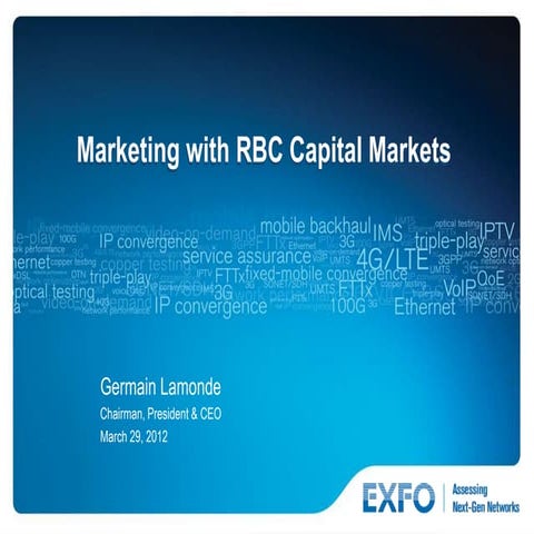 EXFO - Marketing with RBC markets - March 2012 | PPT