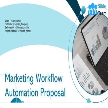 Marketing Workflow Automation Proposal PowerPoint Presentation Slides | PDF