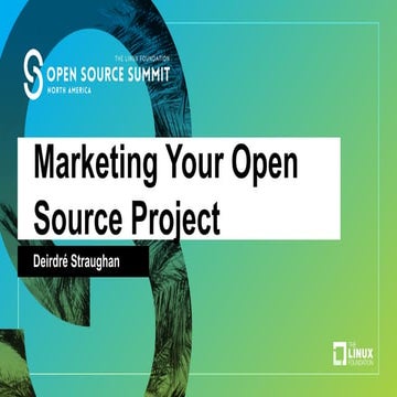 Marketing Your Open Source Project Ppt