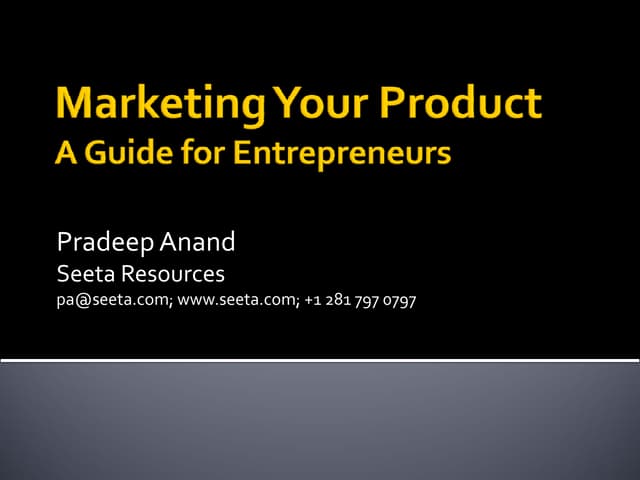 Marketing Your Product - A Guide for Entrepreneurs by Pradeep Anand | PDF Marketing Your Product - A Guide for Entrepreneurs by Pradeep Anand | PDF