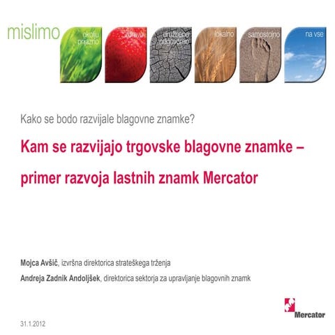 Mojca Avšič in Andreja Zadnik Andoljšek (Mercator): Kam se razvijajo ...