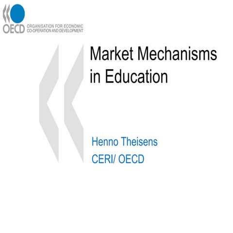 Market Mechanisms in Education | PPT