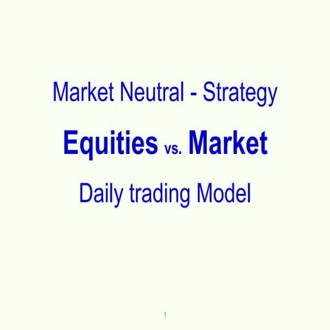 Market neutral model daily model - equities vs. market | PDF | Stocks ...