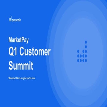 Webinar - MarketPay Customer Summit: Ignite Precision & Flexibility | PDF
