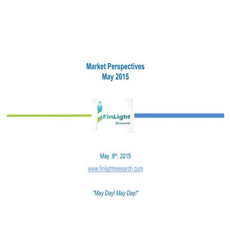 Finlight Research - Market Perspectives - May 2015 | PPT