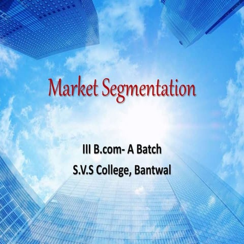 Market segmentation - Vishnu Pujari , S.V.S. College, Bantwal | PPTX ...