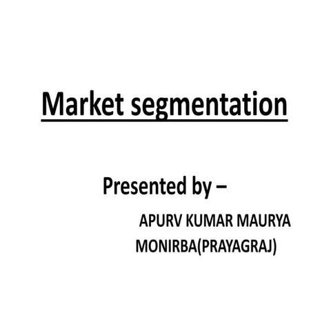 ppt on Market segmentation | PPTX