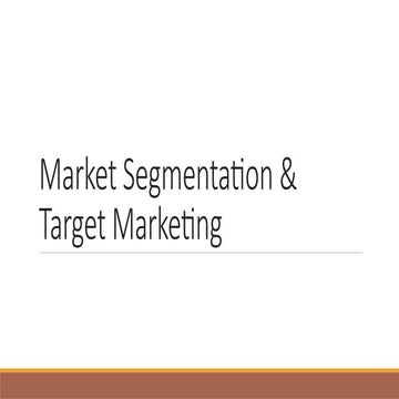Comprehensive Guide to Market Segmentation and Target Marketing ...