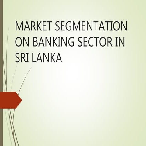 Market segmentation on banking sector | PPTX