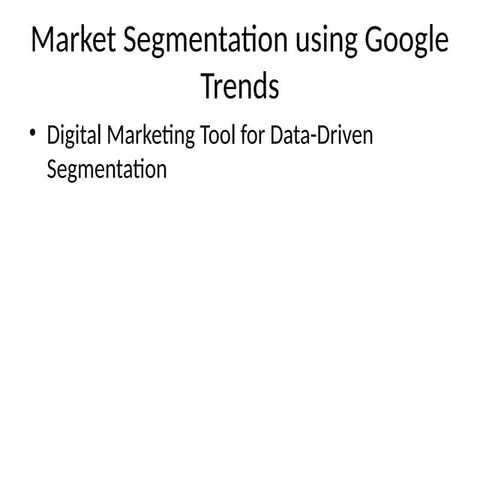 Market_Segmentation_Using_Google_Trends.pptx