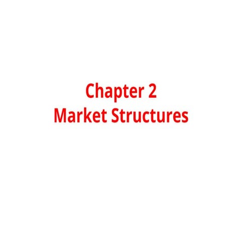 Introduction to economics: Chapter 4- Market structures.ppt