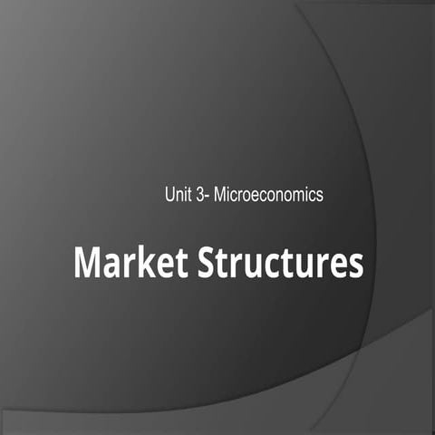 Market sturcture for economics lass use as notes | PPT