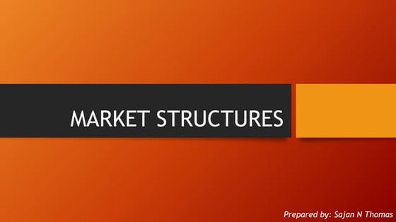 Economics - Market Structure | PPT