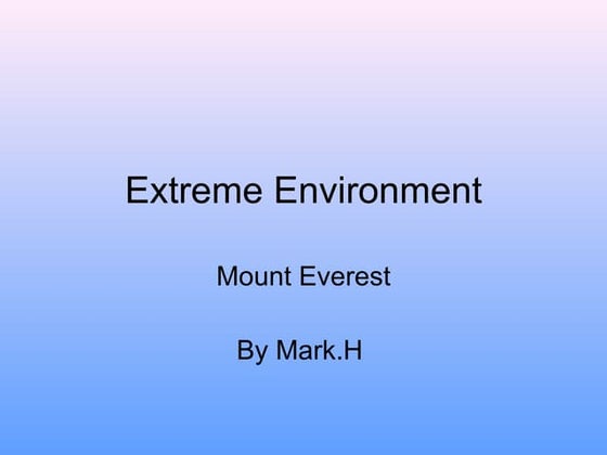 Mount everest PPT | PPTX | Climbing | Extreme Sports