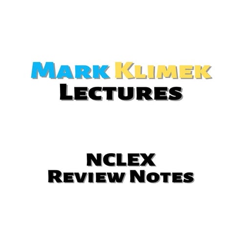 Mark Klimek Lectures In color Nclex RN / LPN review | PDF
