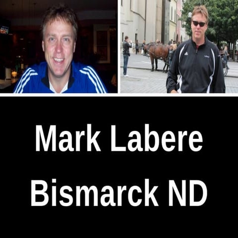 Mark LaBere Formerly of Bismarck ND - Universal Well Site Solutions | PPT