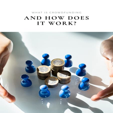 What Is Crowdfunding and How Does It Work? | PDF