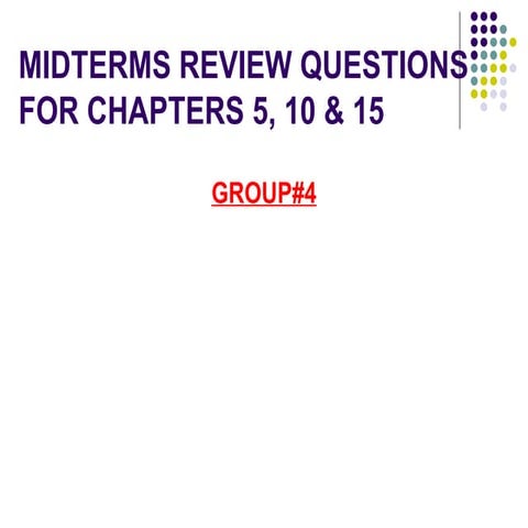 Markma V57 Midterm exam review questions for chapters 5, 10,15 | PPT