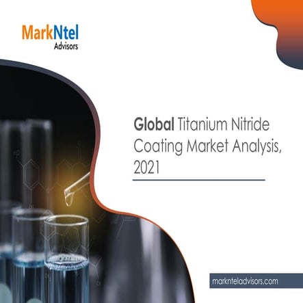 Global Titanium Nitride Coating Market Analysis Report -2026 | PDF