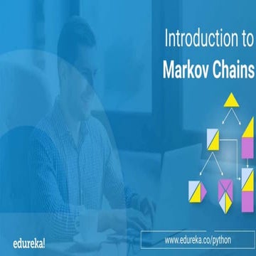 Introduction To Markov Chains | Markov Chains in Python | Edureka | PDF