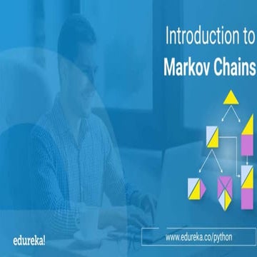 Markov Chains | Edureka | PPT