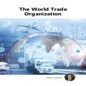 The World Trade Organization | PDF