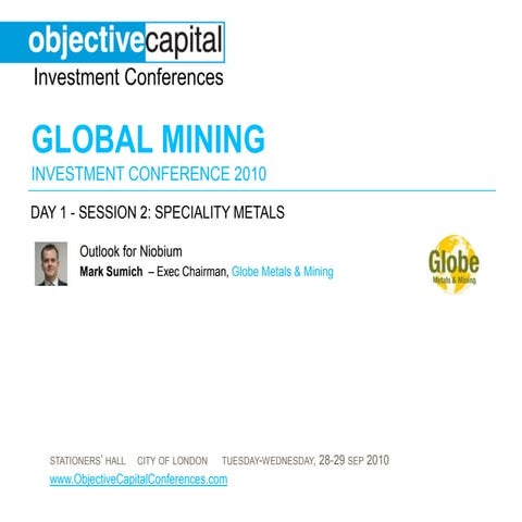 Mark Sumich: Outlook for Niobium (Day 1 - Session 2: Speciality Metals ...
