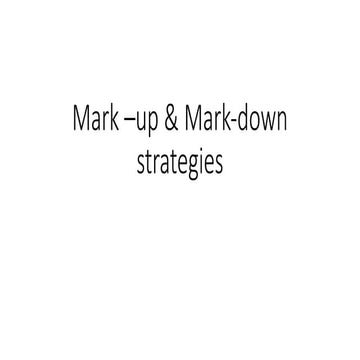 marketing;Mark –up & Mark-down strategies.pptx