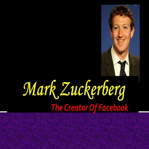 Mark zuckerberg: life and work | PPTX