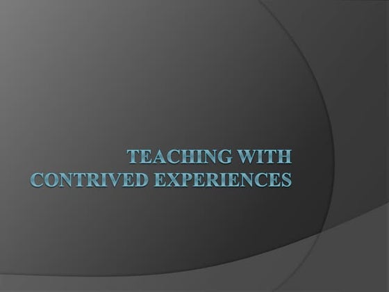 Lesson 6 contrived experience | PPT | Science