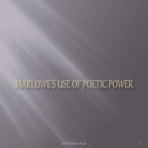 Marlowe's Use Poetic Power | PPTX