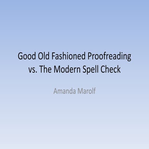 Marolf proofreading | PPTX