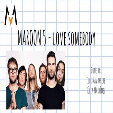 Maroon 5 love somebody | PPTX