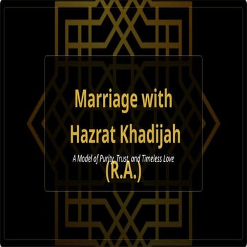Marriage of Prophet Muhammad (PBUH) and Hazrat Khadijah (R.A.).pptx